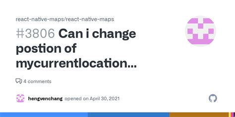 Can I Change Postion Of Mycurrentlocation Button Issue React Native Maps React Native