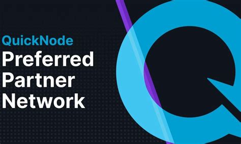 Quicknode Launches Preferred Partner Network To Revolutionize Collaboration In Web3 The Defiant