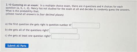Solved 10 Guessing on an exam: In a multiple choice exam, | Chegg.com