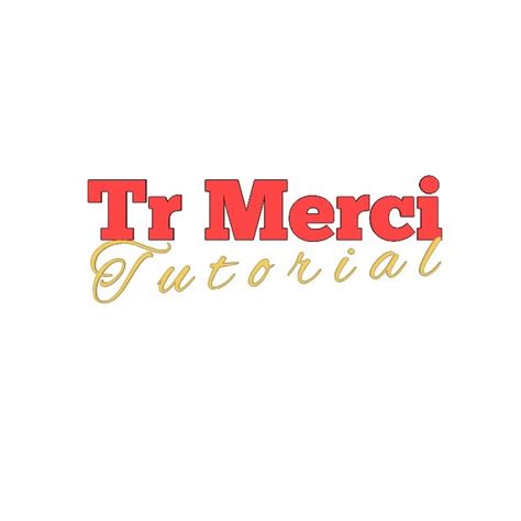 Tr Merci Tutorial Youtube