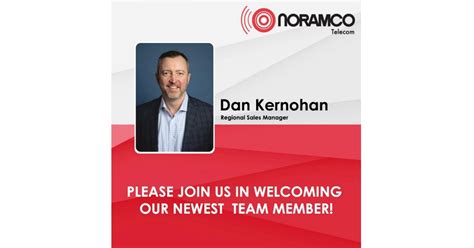 Noramco Announces Dan Kernohan As New Regional Sales Manager For Noramco Telecom Canadian