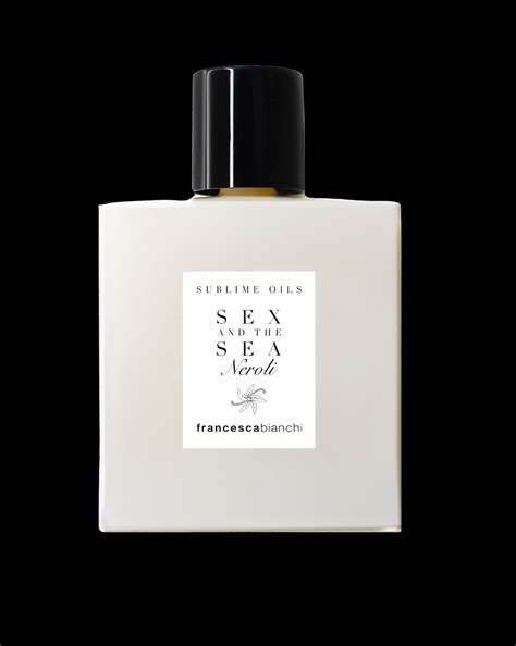 Sex And The Sea Neroli Sublime Oil By Francesca Bianchi Buy Online In Kuwait