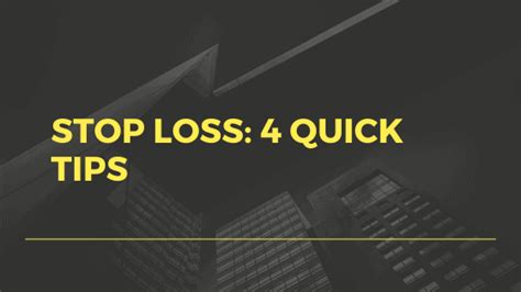 Stop Loss In Trading 4 Tips On How To Get It Right Trader S Pit