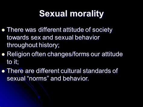 Sexual Morality 1 Sexual Morality Do We Really