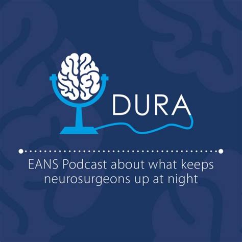 A New Episode Of Dura The Eans Podcast Featuring Jane Rasmussen Discussing Neurosurgery And