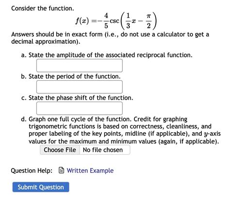 Solved Consider the function.f(x)=-45csc(13x-π2)Answers | Chegg.com