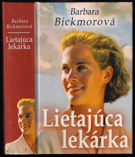 📙 Lietajúca Lekárka Barbara Bickmore 2012 Slovenský Spisovateľ