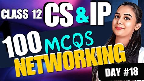 Day 18 100 Mcqs Questions On Networking Cbse Class 12 Computer