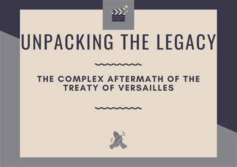 “unpacking The Legacy The Complex Aftermath Of The Treaty Of Versailles” By Krishika Aug