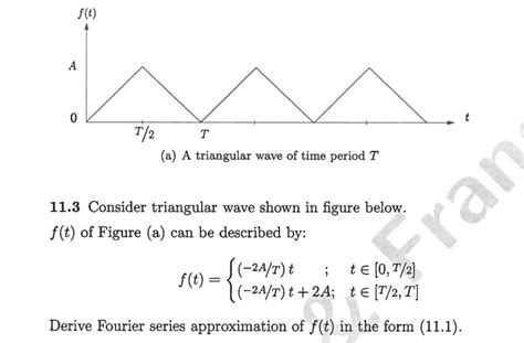 Solved Ft T2 A A Triangular Wave Of Time Period T 113