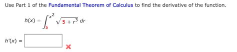 Solved Use Part 1 ﻿of The Fundamental Theorem Of Calculus To