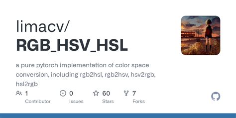 Github Limacv Rgb Hsv Hsl A Pure Pytorch Implementation Of Color Space Conversion Including