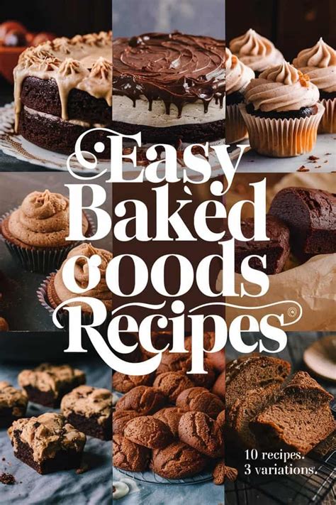 30 Easy Baked Goods Recipes Thatll Make You A Kitchen Star