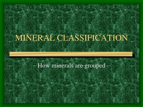Ppt Mineral Classification Powerpoint Presentation Free Download
