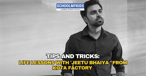 Tips And Tricks Life Lessons With Jeetu Bhaiya From Kota Factory