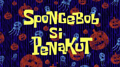 Spongebob Title Card Scaredy Pants Bahasa Indonesia Fanmade Youtube