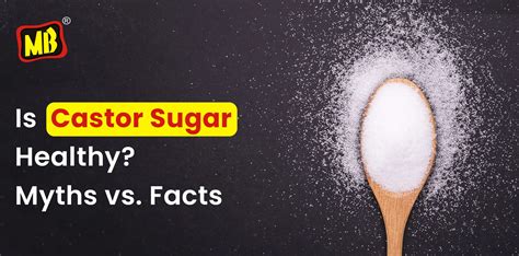 Unveiling The Intricacies Of Castor Sugar