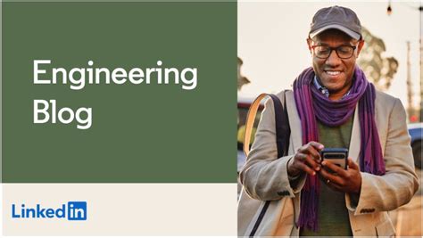 Linkedin Engineering On Linkedin Engineering Blog