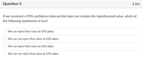 solved question 3 2 pts if we construct a 95 confidence