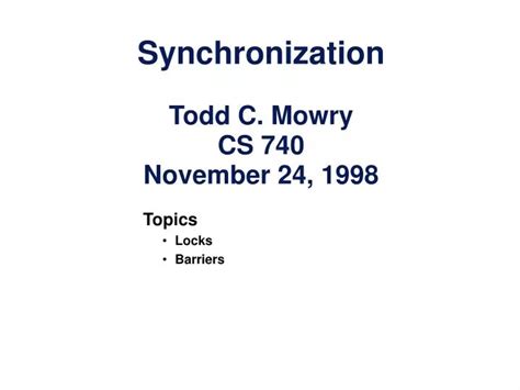 Ppt Synchronization Todd C Mowry Cs 740 November 24 1998 Powerpoint