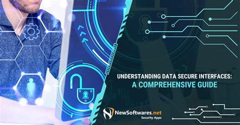 Understanding Data Secure Interfaces A Comprehensive Guide