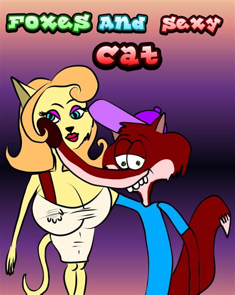 Foxes And Sexy Cat — Weasyl