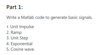 Solved Write A Matlab Code To Generate Basic Signals Chegg
