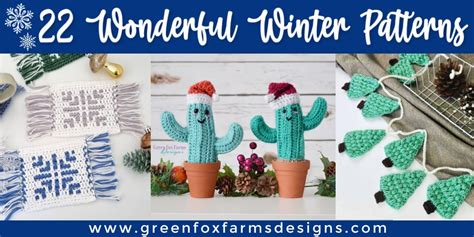 22 Winter And Christmas Holiday Crochet Patterns • Green Fox Farms Designs