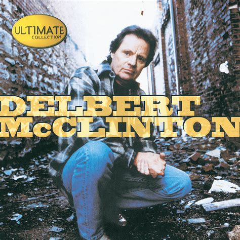 Delbert Mcclinton Ultimate Collection Iheart