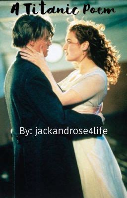 A Titanic Poem Hamlizaxxx Wattpad