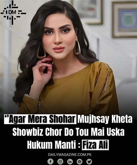 Fiza Alis Words Beautifully Capture The Essence Of Marital Devotion Agar Mera Shohar Mujhsay