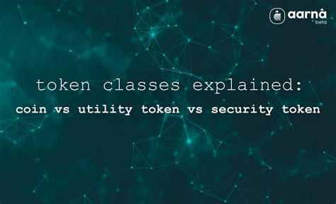 token classes explained coin vs utility token vs security token by