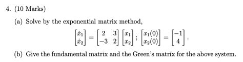 Solved Marks A Solve By The Exponential Matrix Chegg