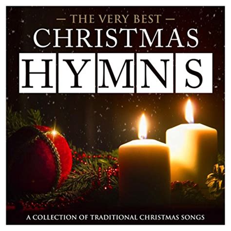 Christmas Hymns The Very Best A Collection Of