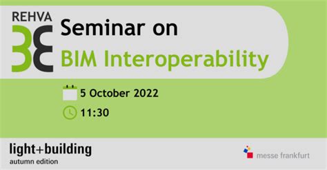 Seminar At Light Building On Bim Interoperability