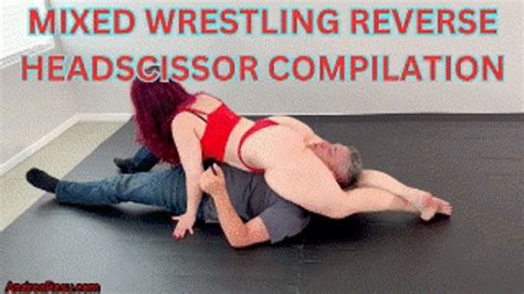 Mixed Wrestling Reverse Headscissor Compilation Part 1 All The Best Reverse Headscissors In One