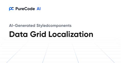 create clean styledcomponents data grid localization via ai