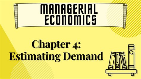 Managerial Economics Chapter 4 Estimating Demand YouTube