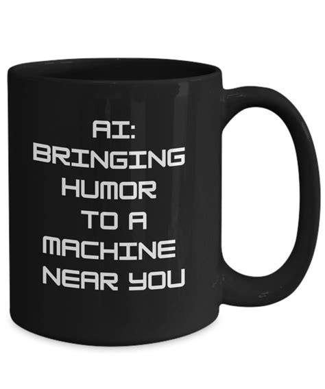 funny ai coffee mug ai bringing humor to a machine ai t etsy
