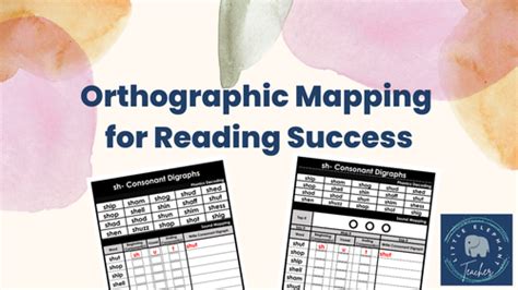 5 effective strategies to use orthographic mapping for reading success