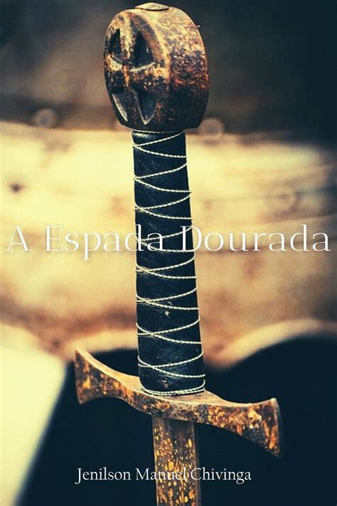 A Espada Dourada - Simplissimo.com.br