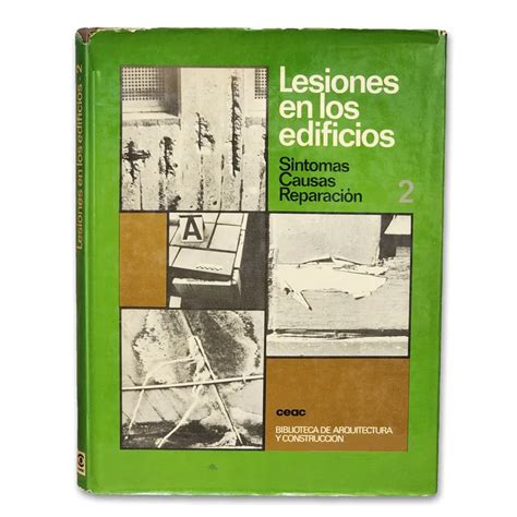 Lesiones En Los Edificios 2 Síntomas Causas Reparación Incunabula
