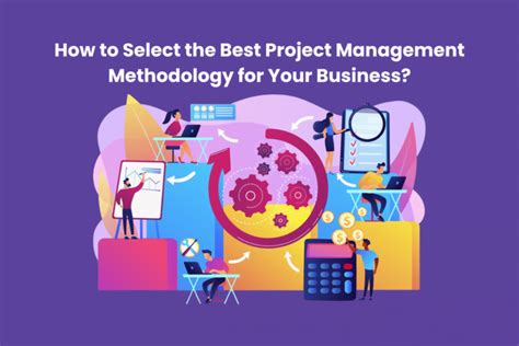 How To Select The Best Project Management Methodology For Your Business