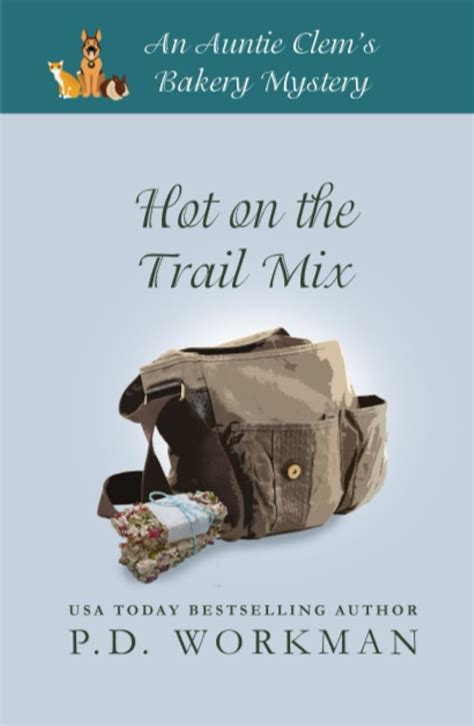 Amazon Com Hot On The Trail Mix Auntie Clem S Bakery Workman P D Books