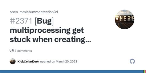 Bug Multiprocessing Get Stuck When Creating Waymo Gtdatabase · Issue 2371 · Open Mmlab