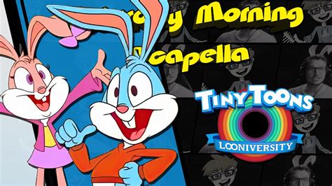 Tiny Toons Looniversity Theme Saturday Morning Acapella Youtube