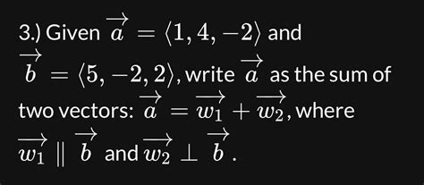 solved 3 ﻿given vec a 1 4 2 ﻿and 2 ﻿write vec a ﻿as