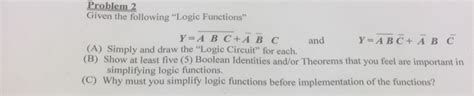 Solved Given The Following Logic Functions Y A B C A B Chegg