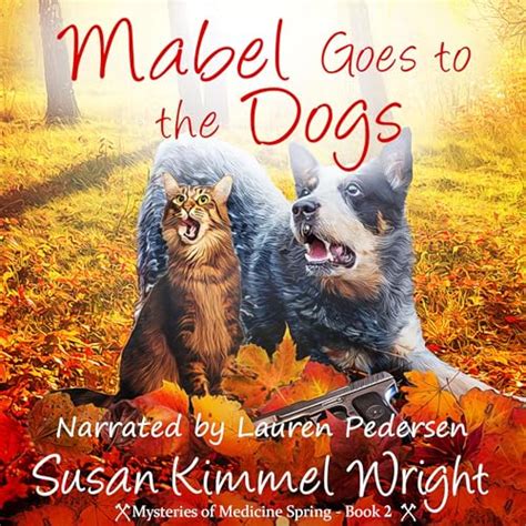 Mabel Goes To The Dogs Audiobook By Susan Kimmel Wright