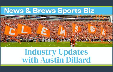 News And Brews Sports Biz Industry Updates With Austin Dillard